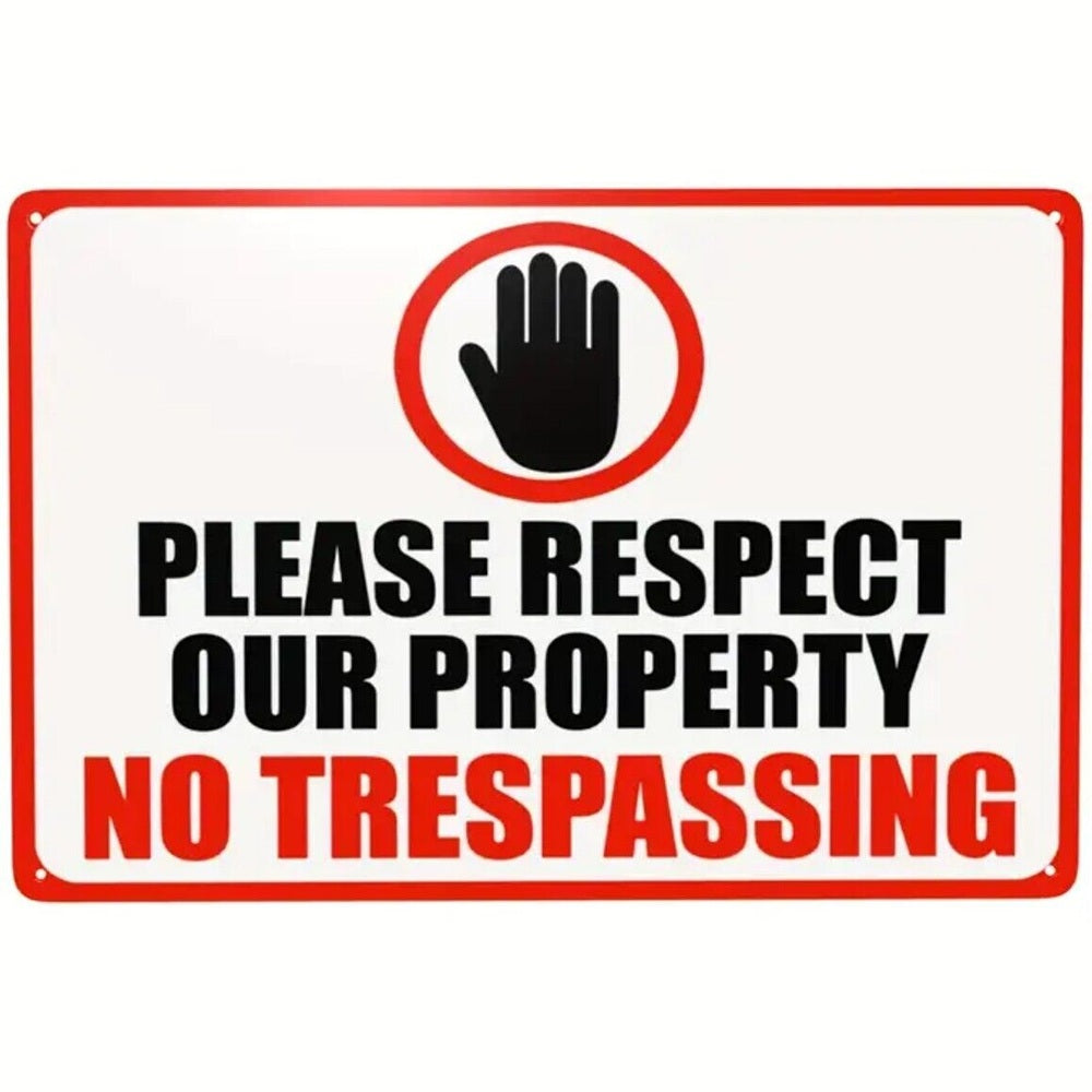 Please Respect Our Property No Trespassing 8" x 12" Metal Sign NEW ...